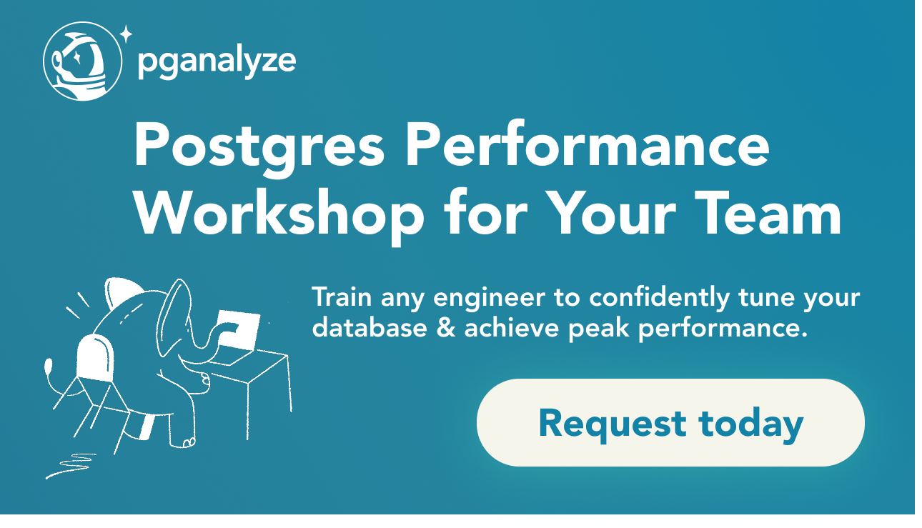 Request a Postgres Performance Workshop · pganalyze