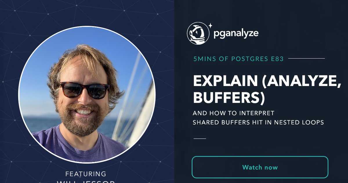 Explain Analyze Buffers And Interpreting Shared Buffers Hit In Nested Loops