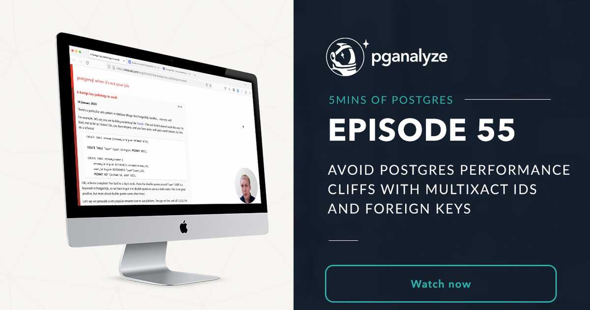 Avoid Postgres Performance Cliffs With Multixact Ids And Foreign Keys