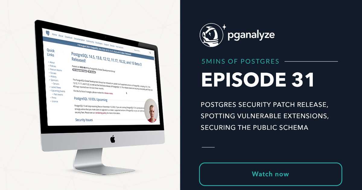 5mins Of Postgres E31 Postgres Security Patch Release Spotting 